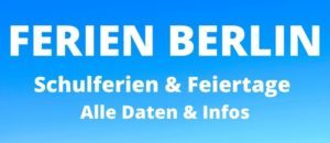 Ferien Berlin 2024 > Schulferien & Feiertage > Alle Daten & Infos